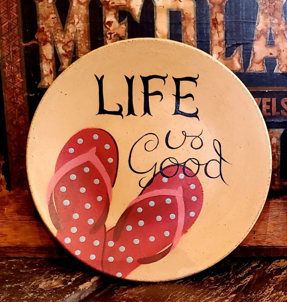 “Life is Good” Decorative Plate – The Historic Village at Allaire